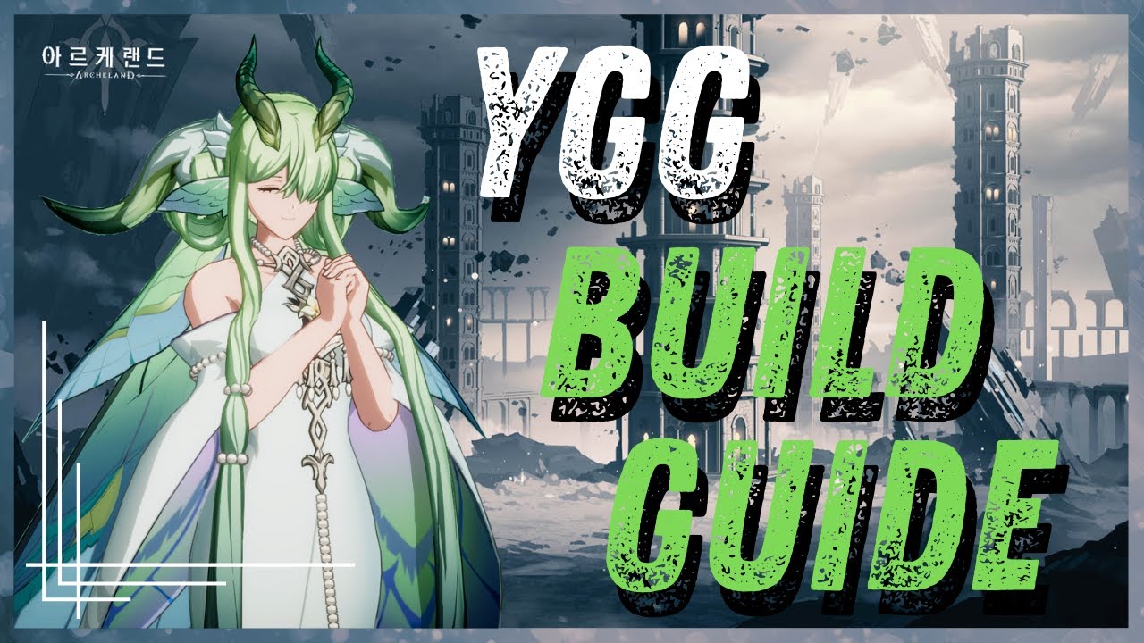 [Archeland - KR] YGG Build Guide | Skill Priority | Rune & Equipment ...