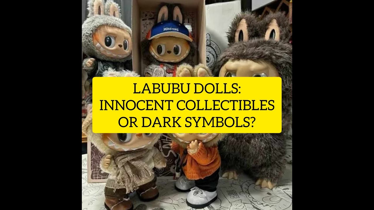 Labubu Dolls: Innocent Collectibles or Dark Symbols? - YouTube
