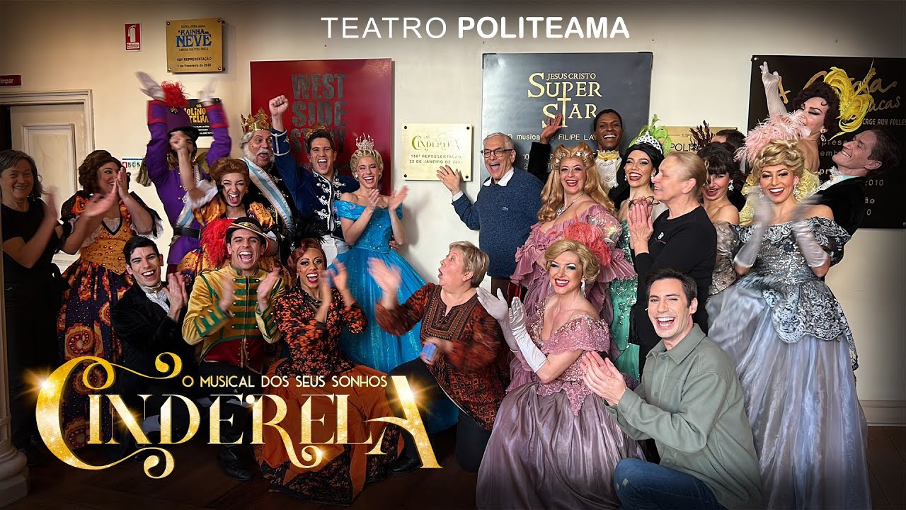 Celebramos a 150º Representação de Cinderela - "O Musical Dos Seus ...