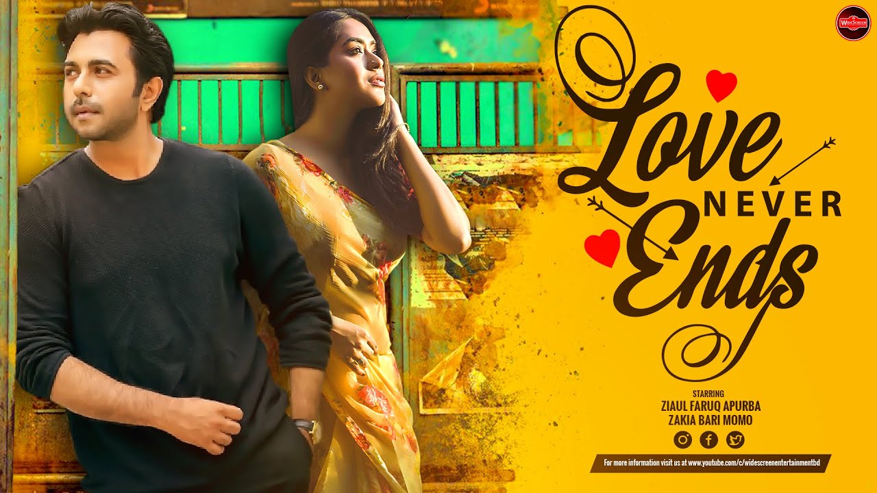 Bangla New Natok 2023 | Love Never Ends | Apurba | Zakia Bari Momo ...