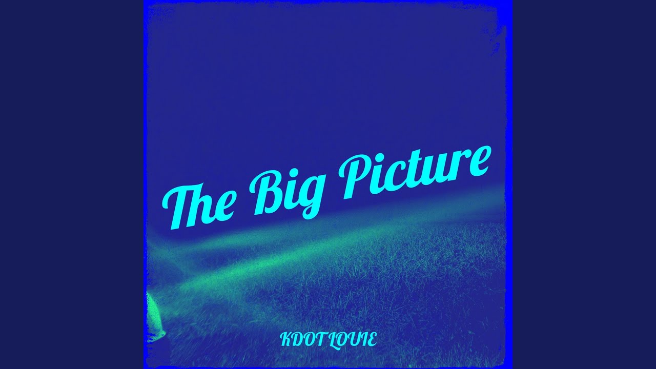 The Big Picture - YouTube