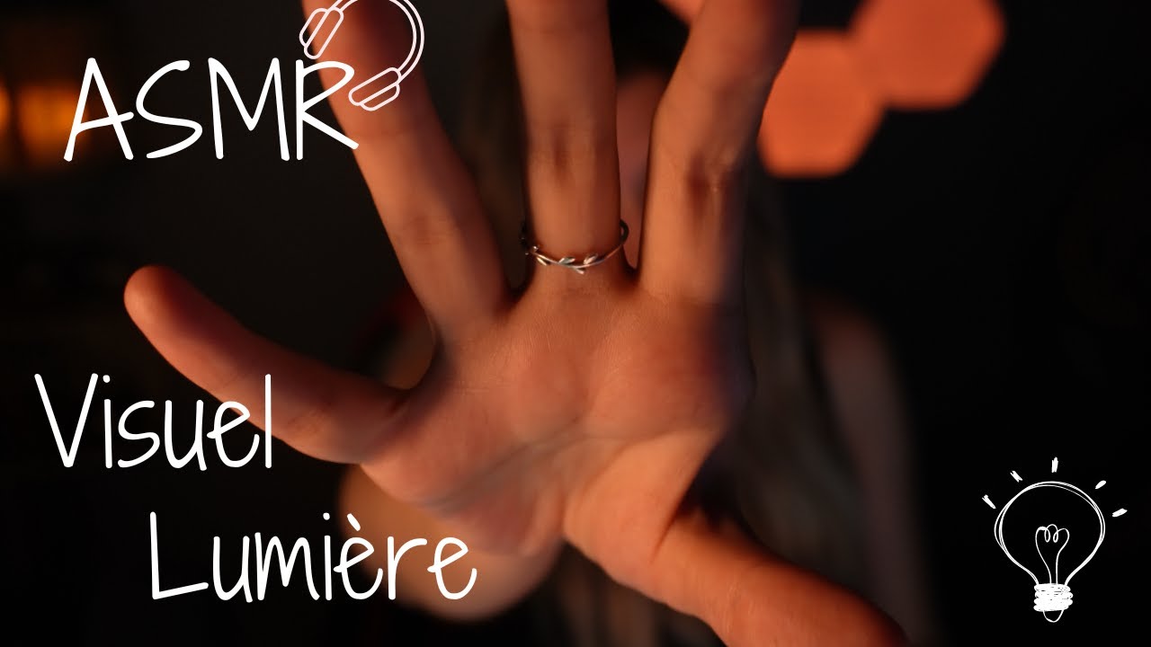 ASMR | VISUEL & LUMIÈRE - YouTube