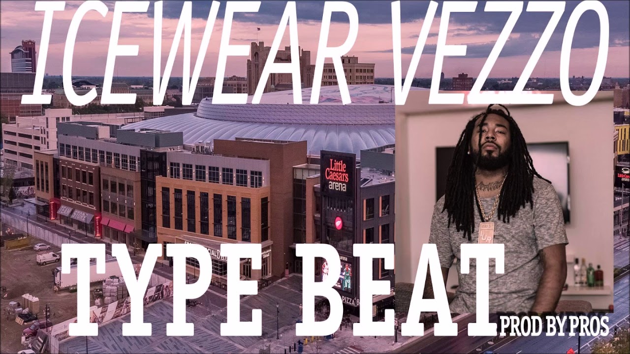 2018 Detroit x Icewear Vezzo Type Beat (Prod by Pros) - YouTube
