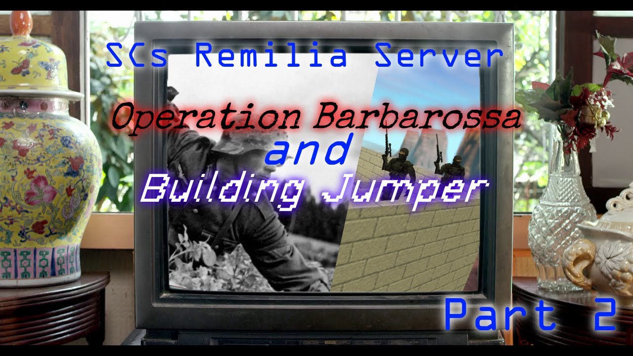SCs Remilia Server (Part 2) - Operation Barbarossa and Building Jumper ...