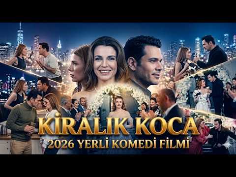 KİRALIK KOCA | 2026 Yerli Komedi Filmi (Tek Parça Full HD)