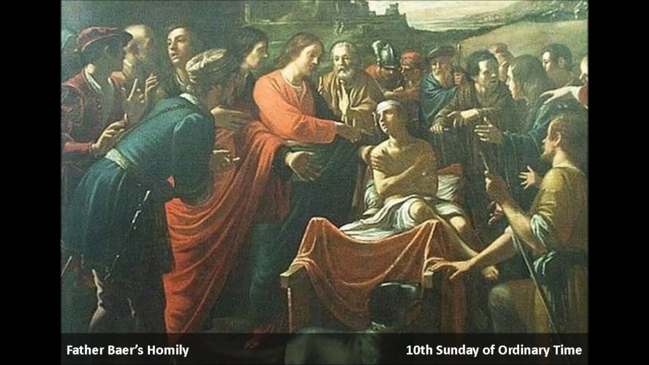 Father Baer's Homily from the 10th Sunday of Ordinary Time - 6/5/16 ...