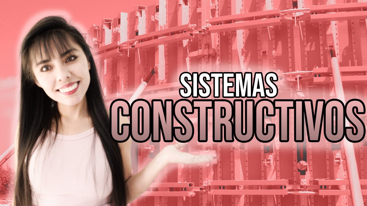 Sistemas Constructivos y su clasificación - YouTube