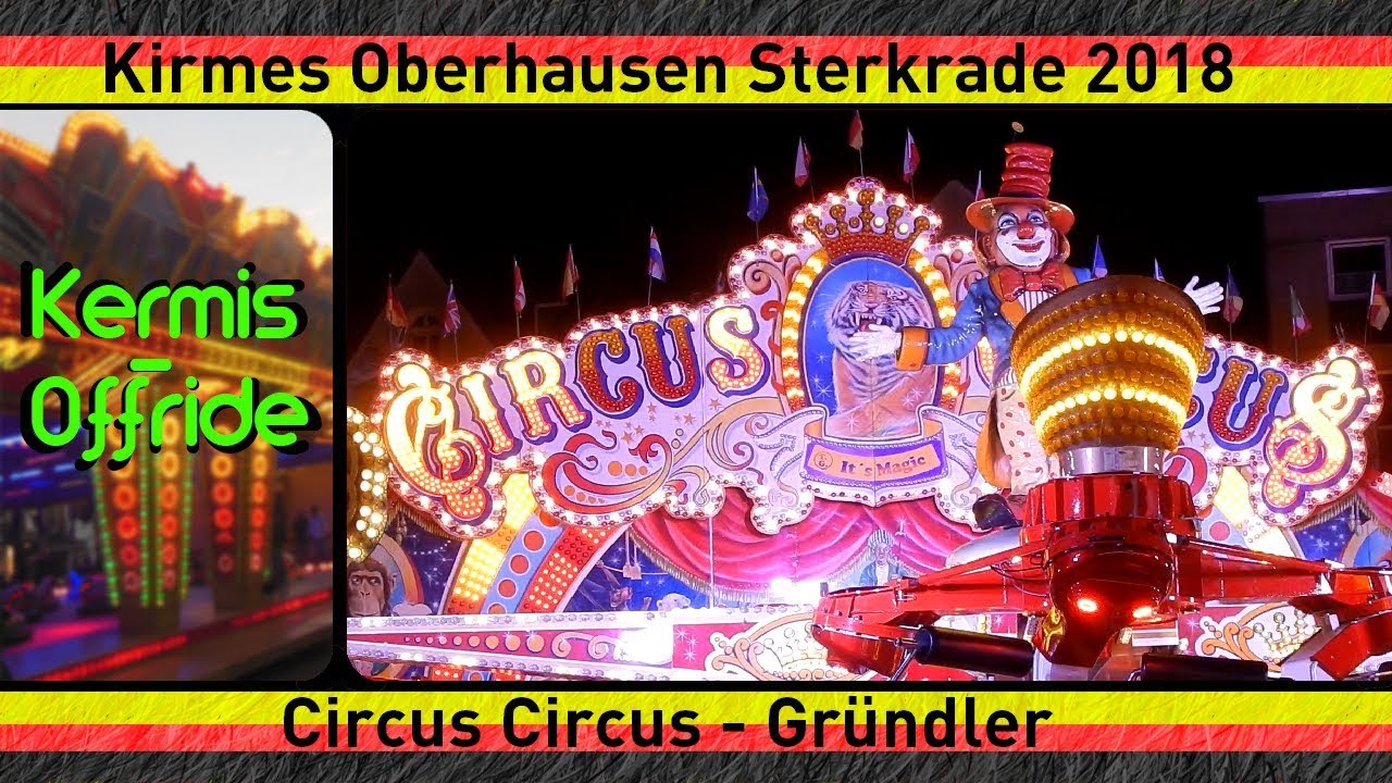 Circus Circus *Gründler* - Offride In De Avond Kirmes Oberhausen ...