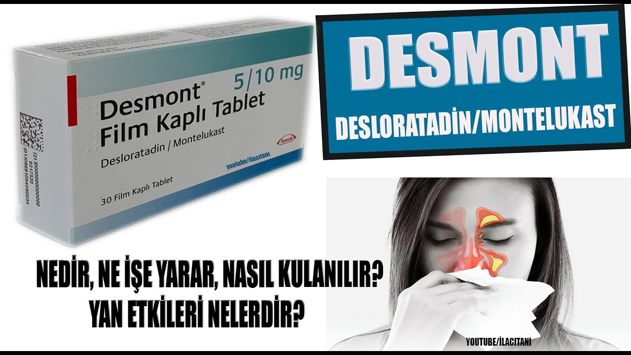 DESMONT Tablet Nedir, Niçin Kullanılır, Nasıl Kullanılır, Yan Etkileri ...