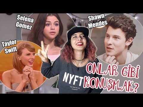 ÜNLÜLERDEN İNGİLİZCE ÖĞRENMEK 2 | Taylor Swift, Selena Gomez, Shawn Mendes