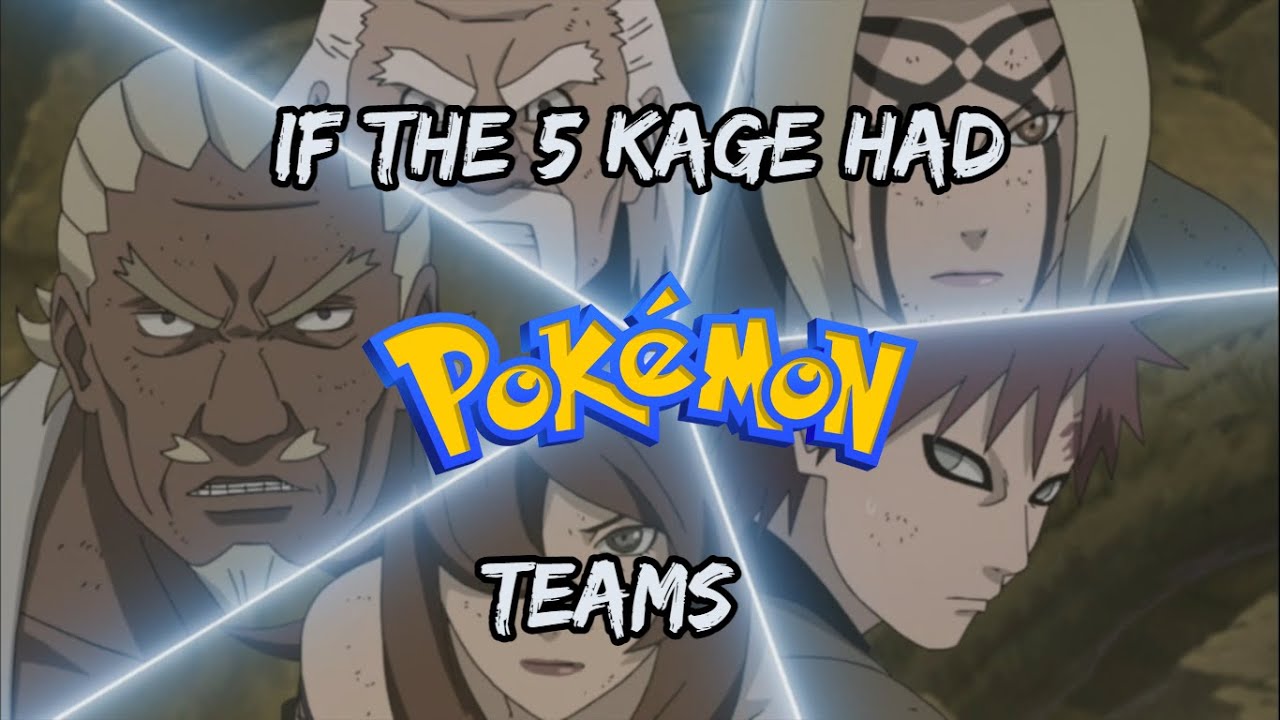 If the 5 Kage had Pokemon Teams!!! - YouTube