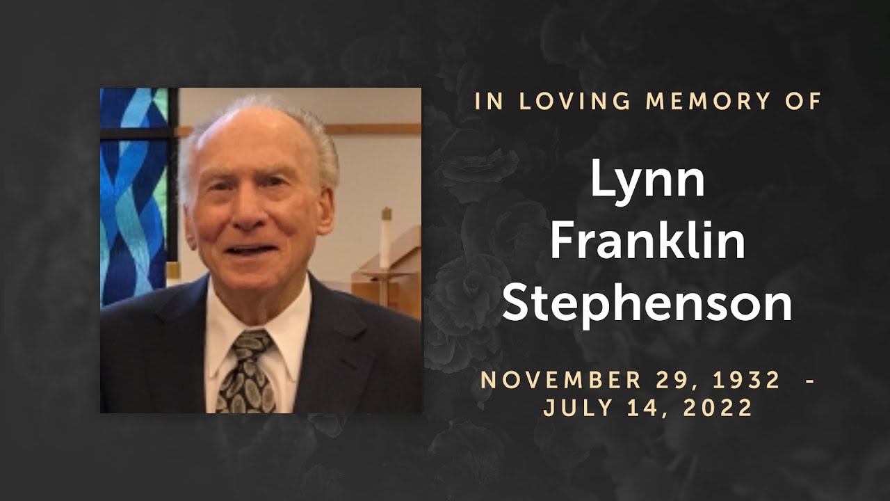 A Celebration of Life for Lynn F. Stephenson - YouTube