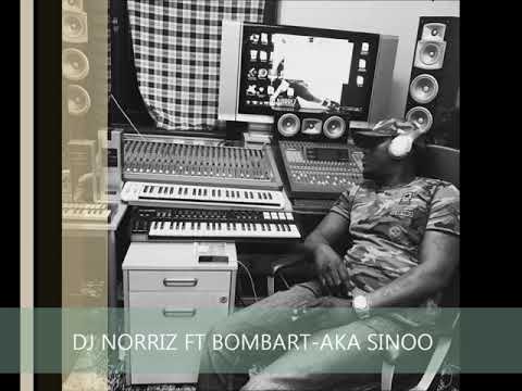 DJ NORRIZ FT BOMBART AKA MUNA SINOO