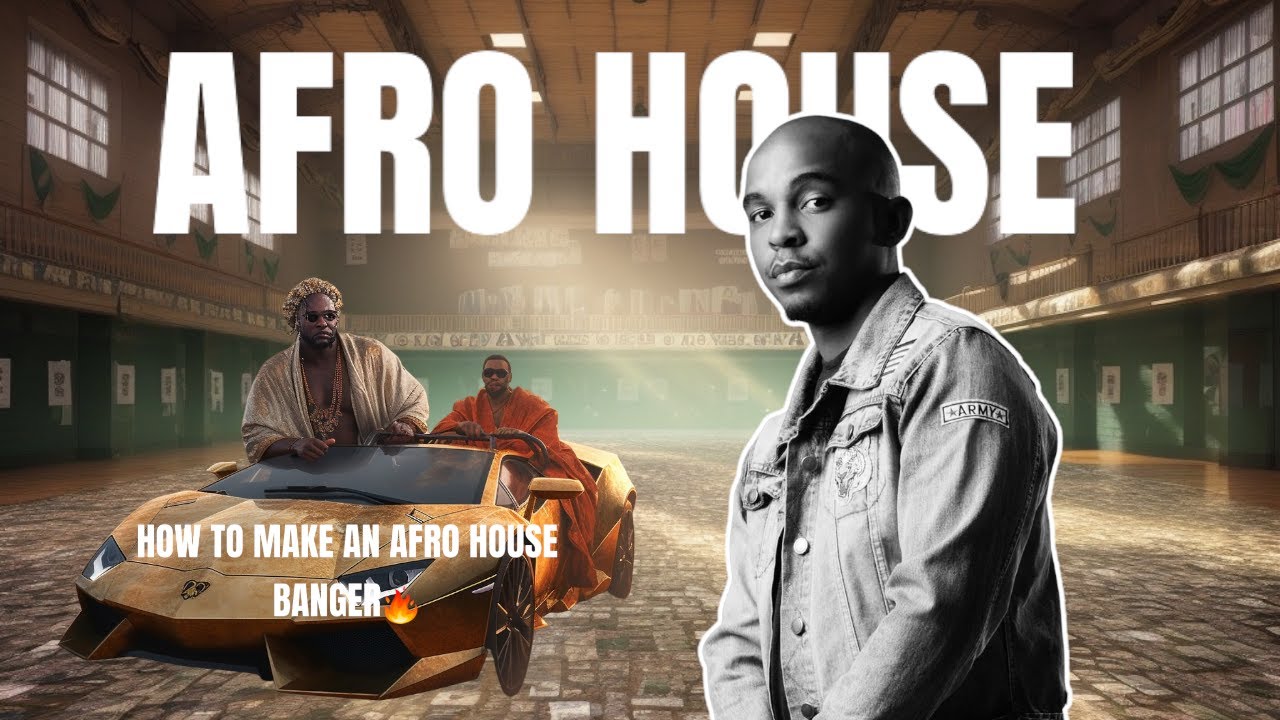HOW TO MAKE AN AFRO HOUSE BANGER 🔥 - YouTube