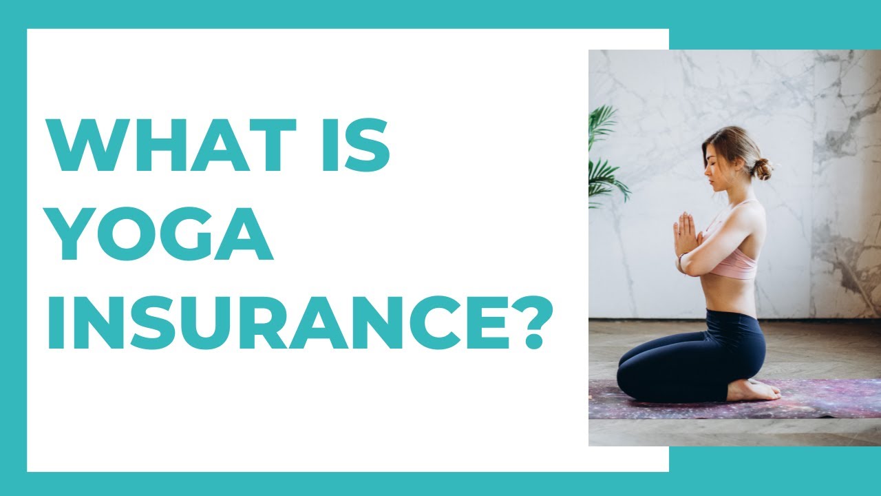 What Is Yoga Insurance? - YouTube