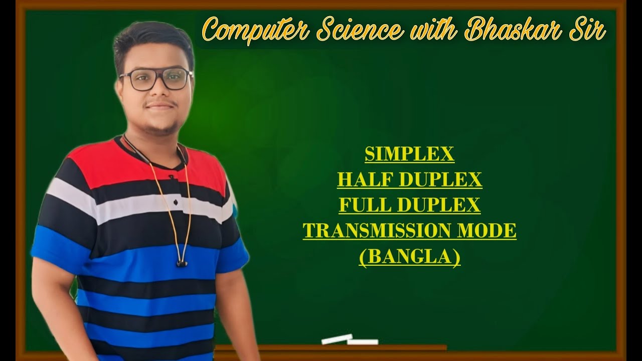 SIMPLEX | HALF DUPLEX | FULL DUPLEX TRANSMISSION MODE (BANGLA) - YouTube