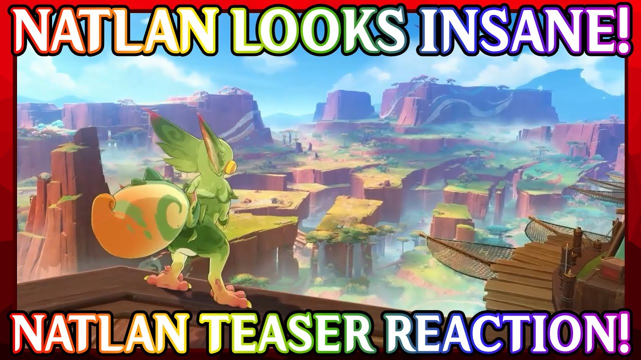 Transformations?! Natlan Looks INSANE! Natlan Teaser Reaction! (Saurian ...