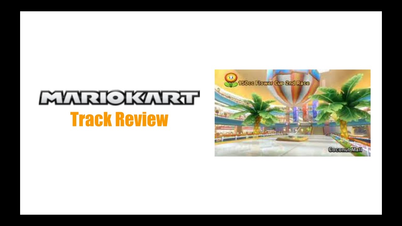Mario Kart Track Review - Coconut Mall (S02 E01) - YouTube