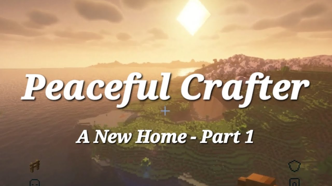 A New Home Part 1 - Peaceful Crafter - Java Minecraft - LoFi - YouTube