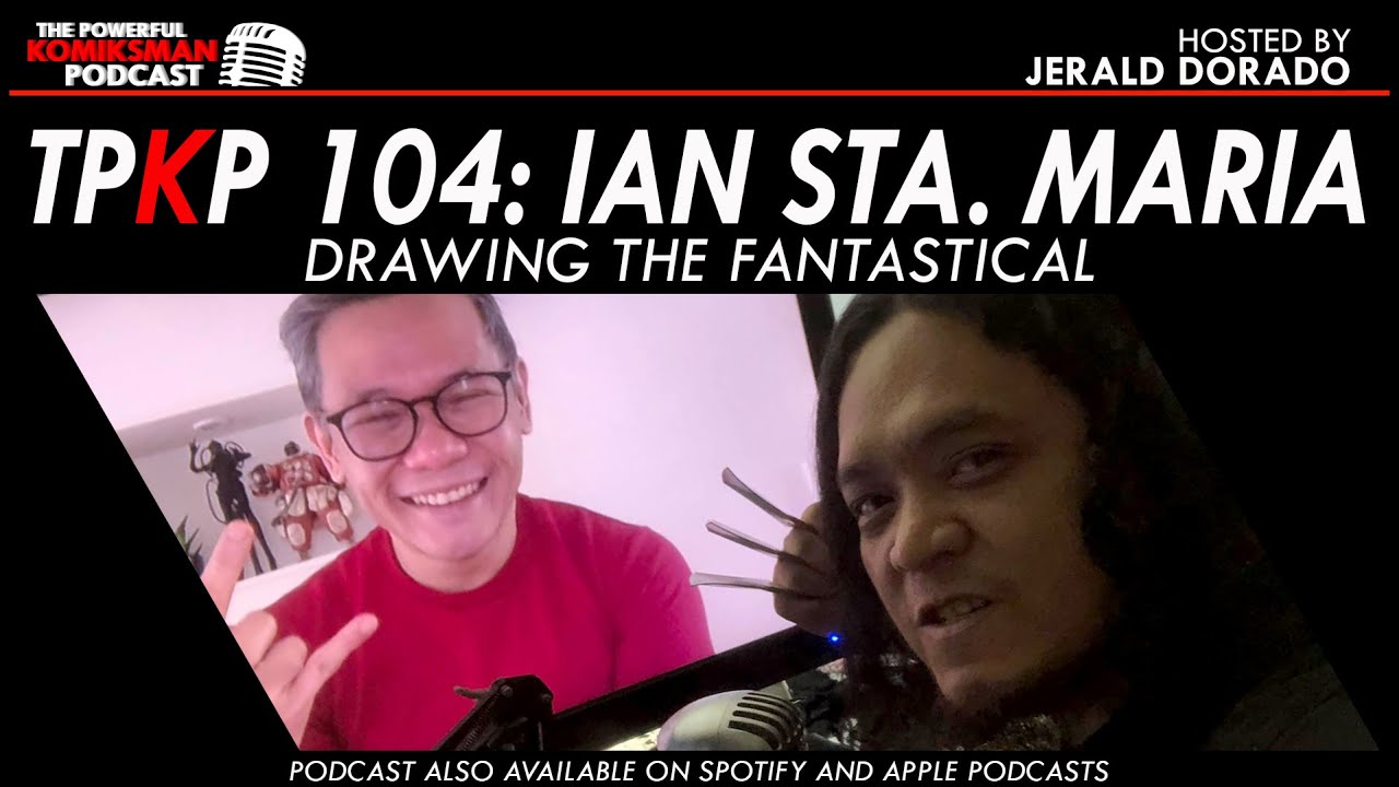 TPK 104: Ian Sta Maria | Drawing the Fantastical - YouTube