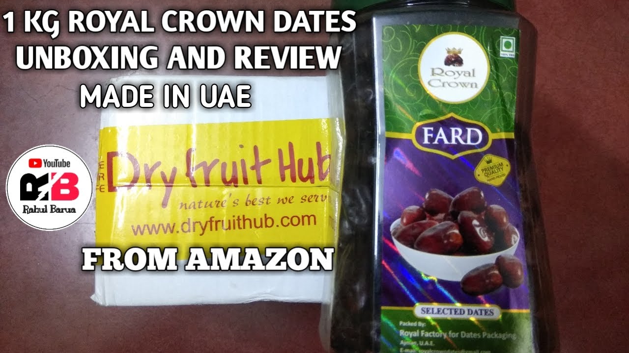 Royal Crown Dates ( Fard ) 1Kg I Unboxing Review & Taste I Dry Fruit ...