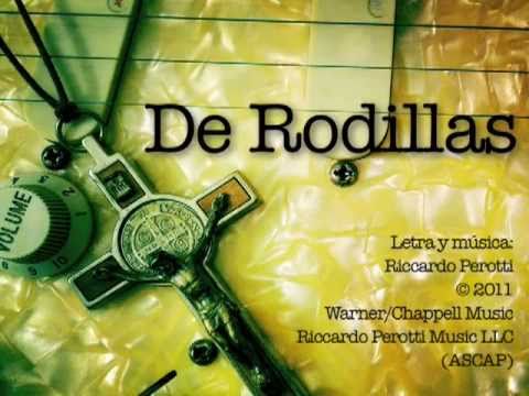 "De Rodillas" - Riccardo Perotti featuring Nelson Zapata (Proyecto Uno ...