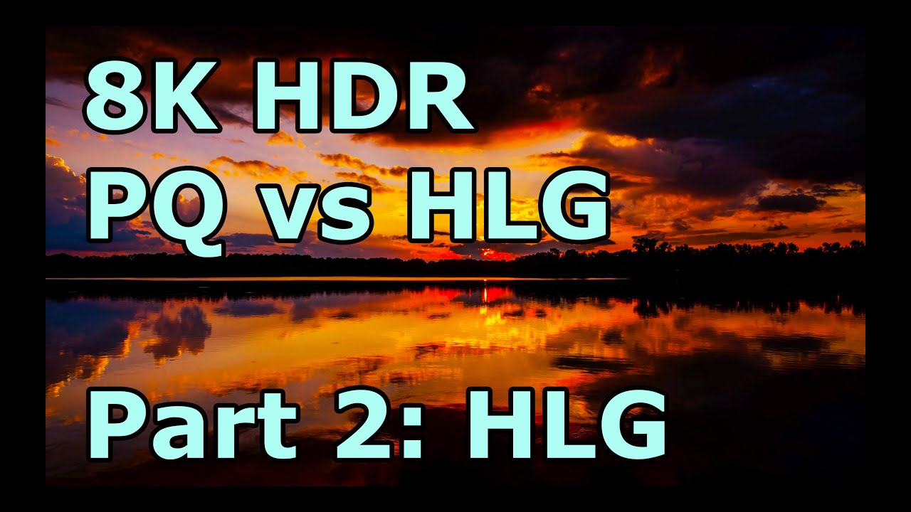 Part 2 (HLG): Compare 8K UHD BT.2100 PQ vs BT.2100 HLG. - YouTube