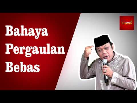Bahaya Pergaulan Bebas - KH Zainuddin MZ