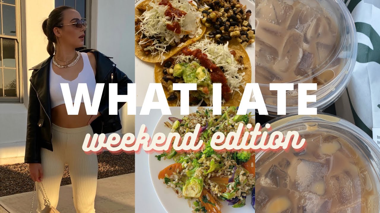 WHAT I EAT IN A DAY: weekend edition - YouTube