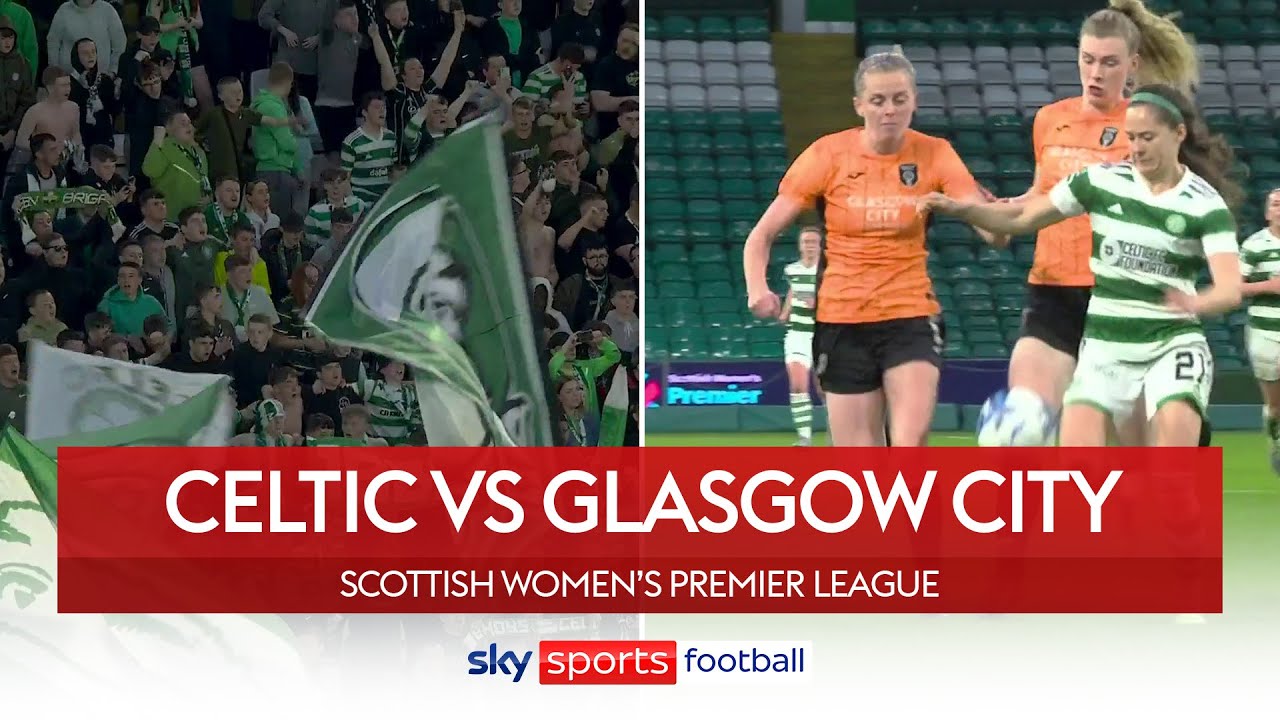 Celtic beat leaders in front of RECORD crowd | Celtic 3-1 Glasgow City ...