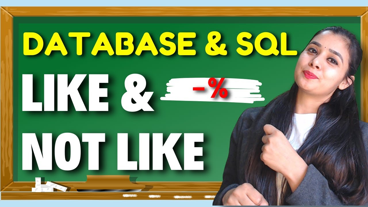 Database And Sql Like And Not Like In Sql Class 12 Csip Lovejeet Arora Sql Mysql Cbse 9177