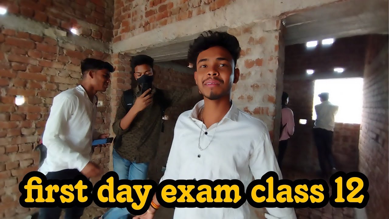 First Day Of Board Exam Class 12 | full masti of exam time frend ke ...