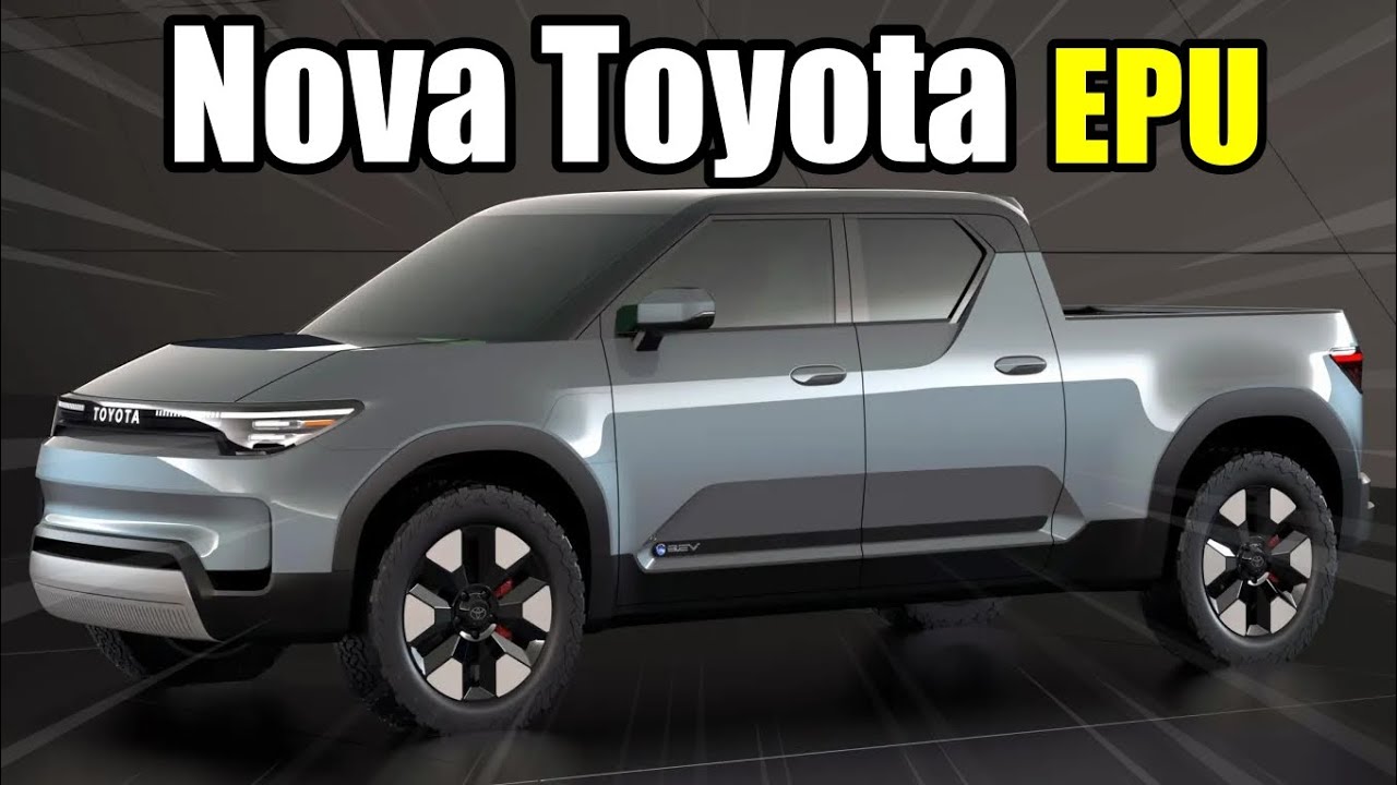 Toyota EPU: A Nova Picape Elétrica - YouTube