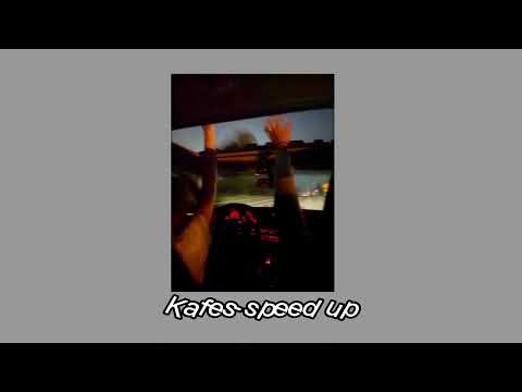 kafes-speed up