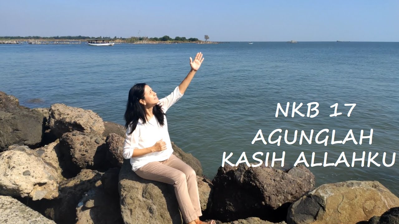 NKB 17 - Agunglah Kasih Allahku (Cover by Wening) - YouTube