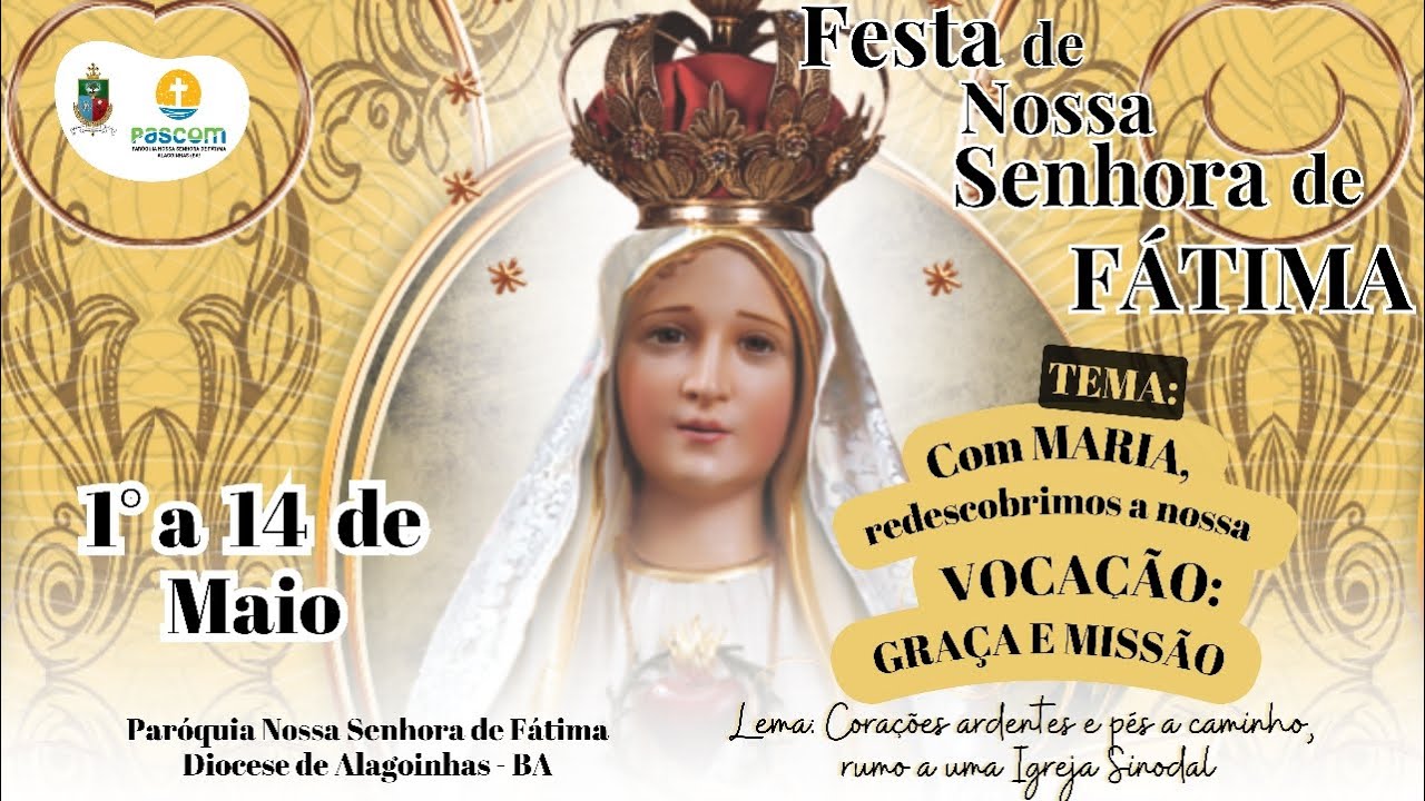 1° Noite da Trezena em Festa a Nossa Senhora de Fátima - Presidente da ...