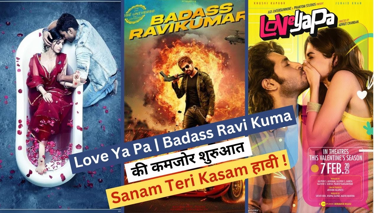 Love Ya Pa और Badass Ravi Kuma की धीमी शुरुआत | Sanam Teri Kasam ने ...