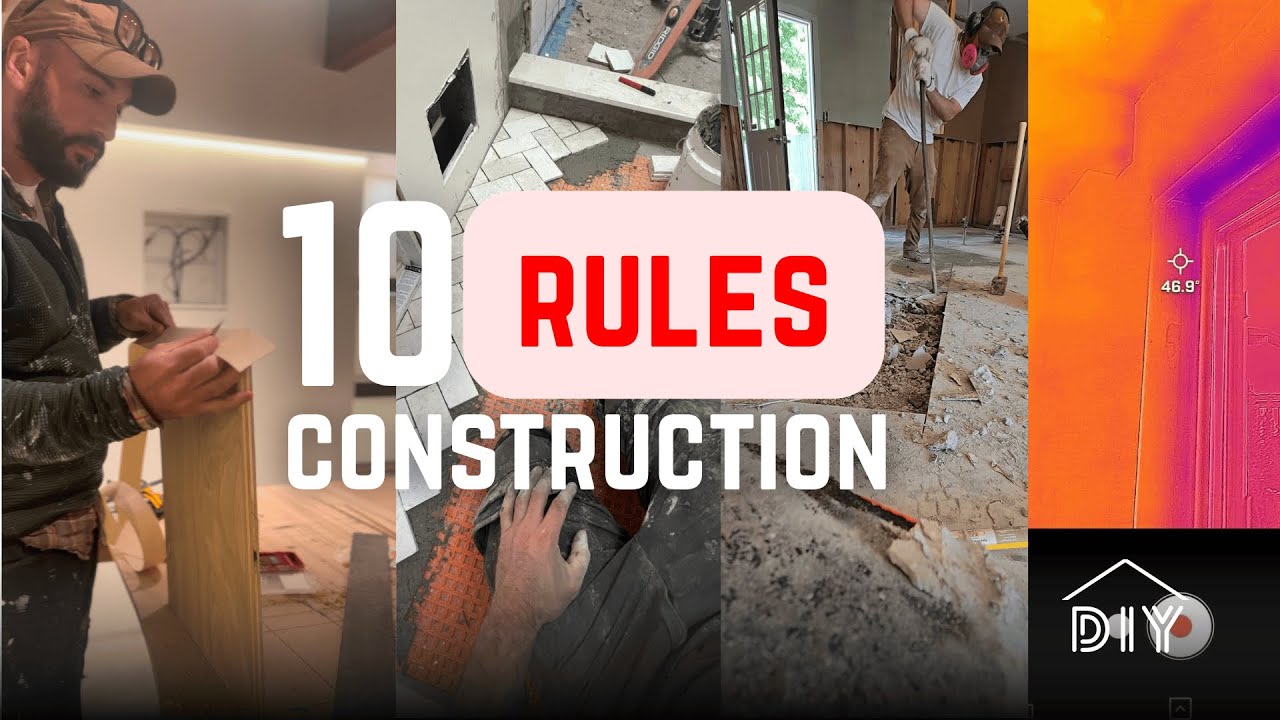 10 Rules for Home Building & Renovation (After 10 Years in Construction ...