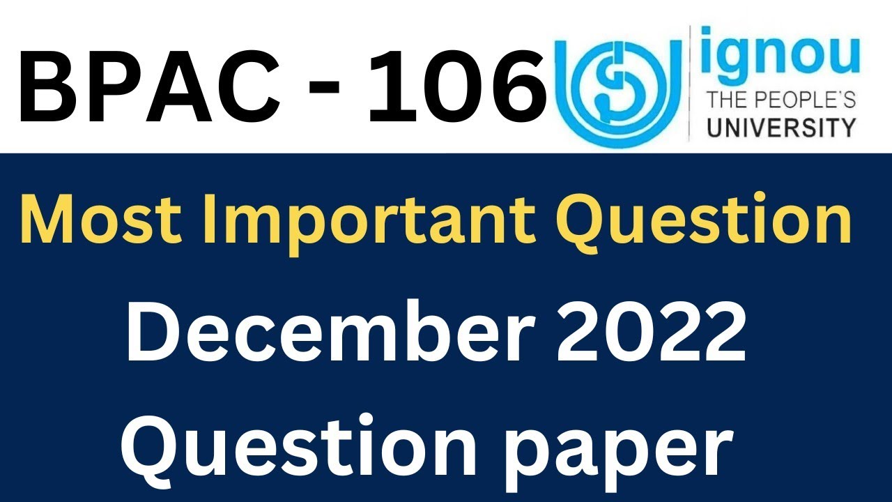 IGNOU BPAC 106 Important Question। BPAC 106 Previous year question ...
