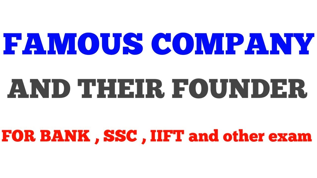 Famous company and their founder /latest CEO - YouTube