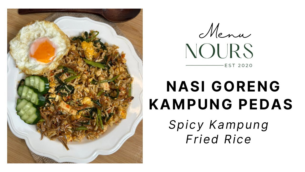 NAGI GORENG KAMPUNG PEDAS | Spicy Kampung Fried Rice - YouTube