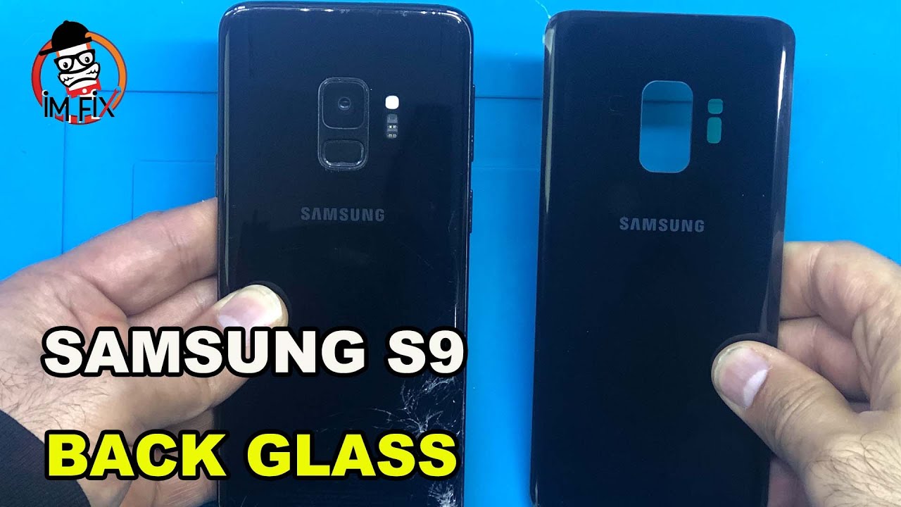 Samsung S9 Back Glass Replacement - YouTube