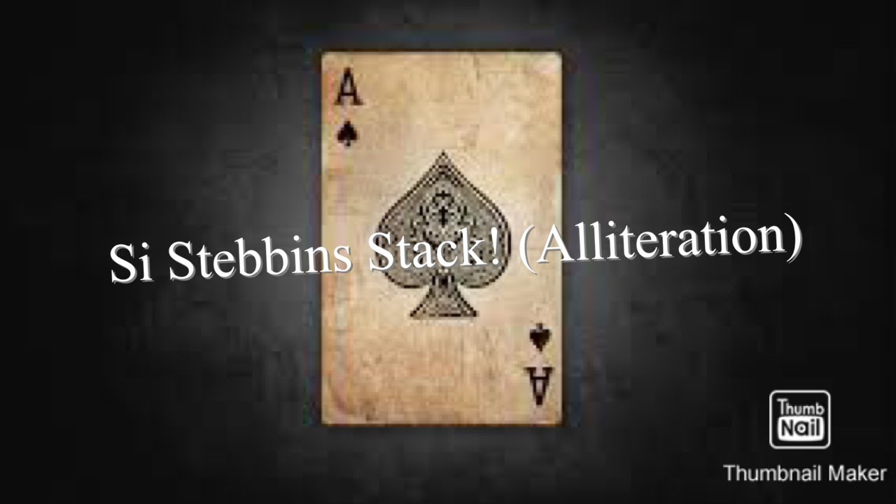 SI STEBBINS STACK!!!! (alliteration) - YouTube