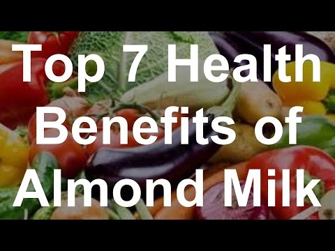 Top 7 Health Benefits of Almond Milk - Health Benefits of Almond Milk ...