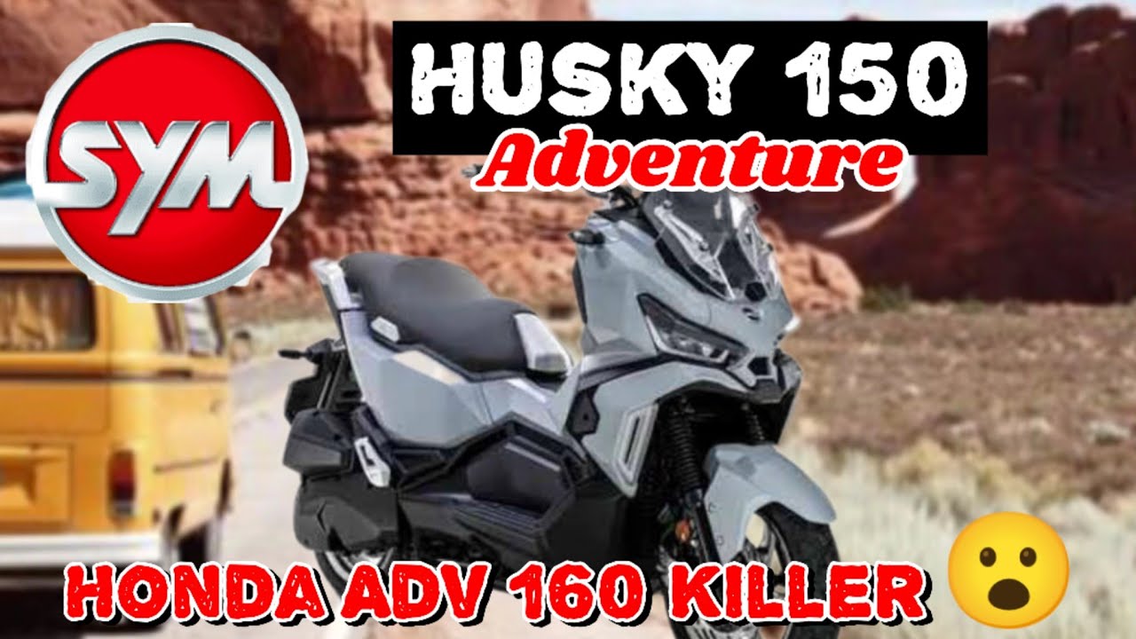 The All New 2024 SYM Husky Adv 150 / Specs and Features Worth 152, 900 ...