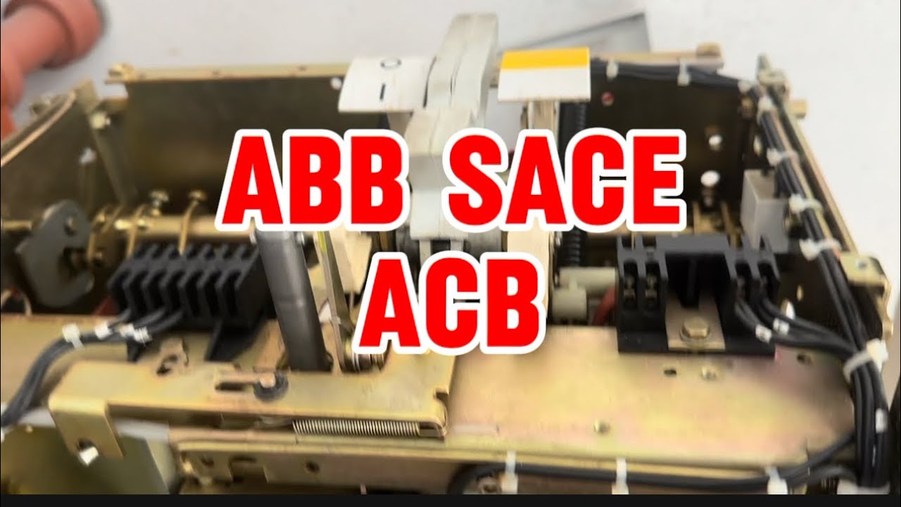 ACB ABB SACE#electricalengineering #maintenance #substation #switchgear ...