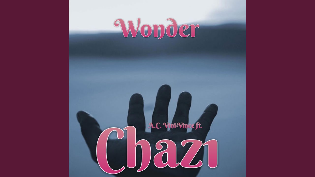 Wonder (feat. Chaz1) - YouTube