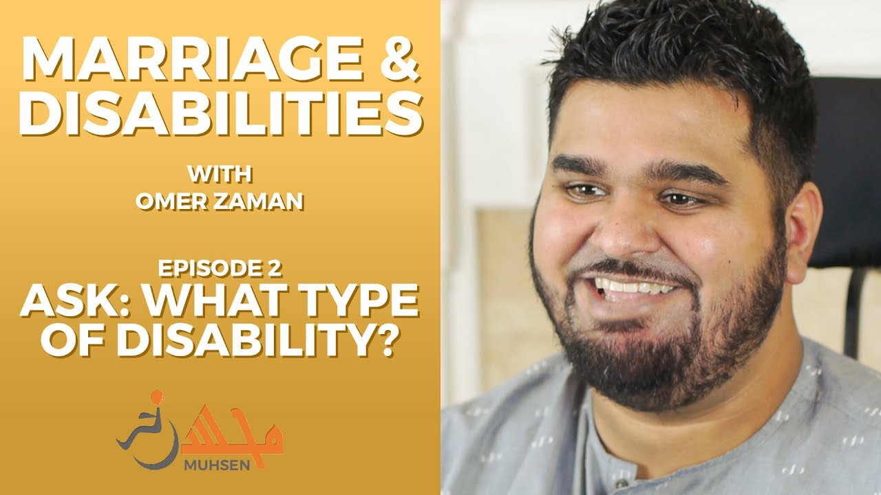 Marriage & Disabilities - Episode 02 - Ask: What Type of Disability ...