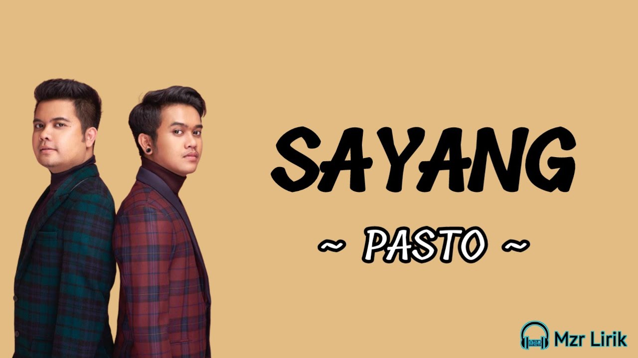 Sayang - Pasto (lirik lagu) - YouTube
