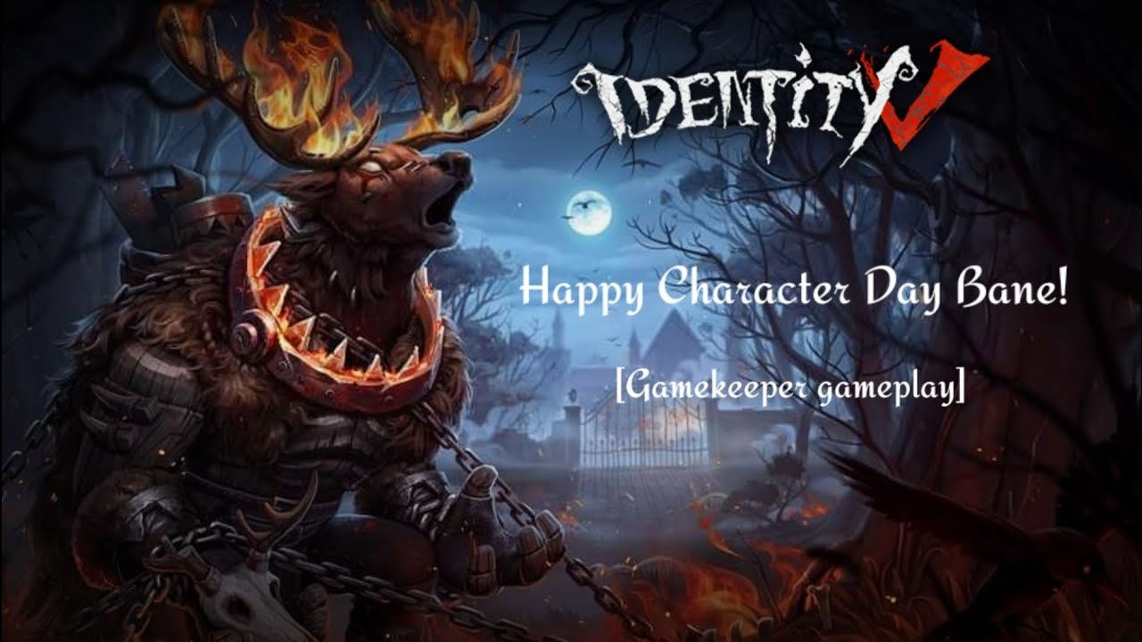 Happy Character Day Bane! - Identity V - YouTube